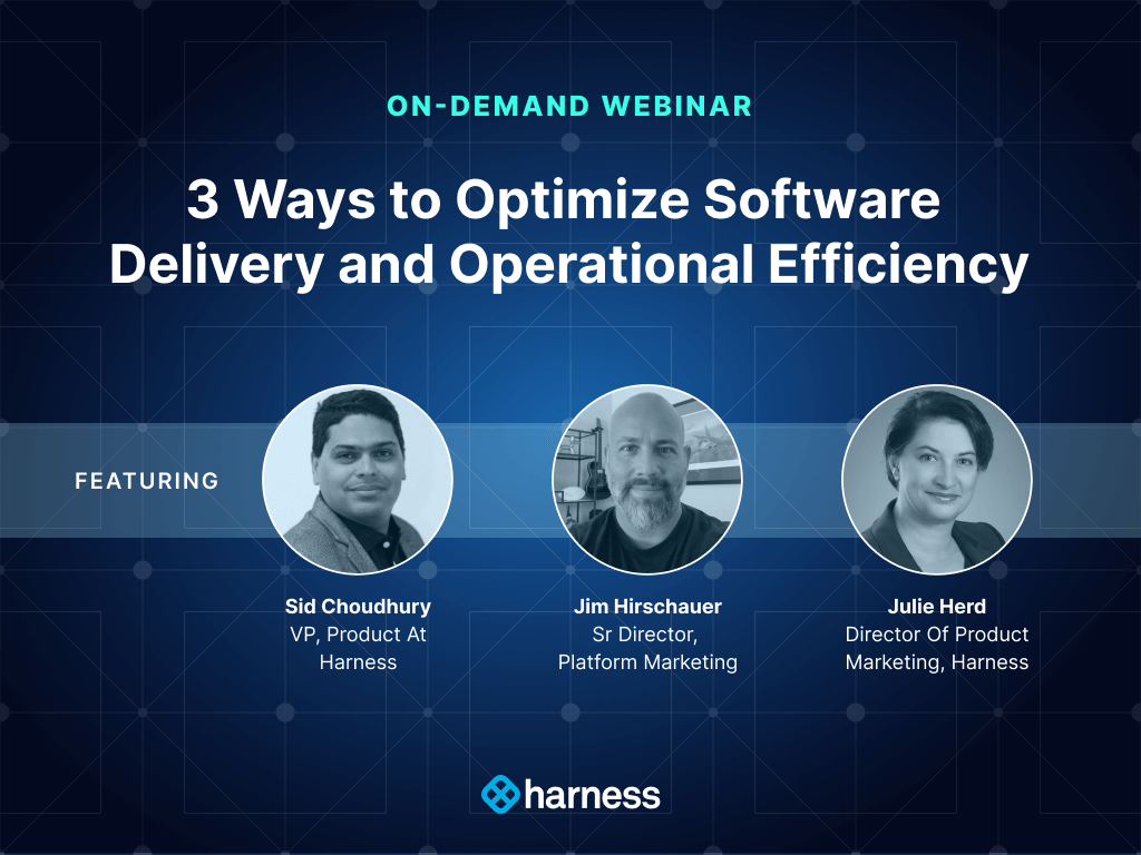 3 Ways to Optimize Software Delivery and Operational Efficiency